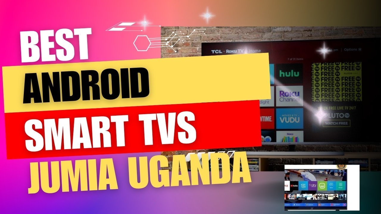 The Best and cheapest Smart TVs on Jumia Uganda: Top 7 Options Under ...