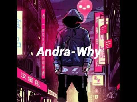 Andra-Why (lyrics)