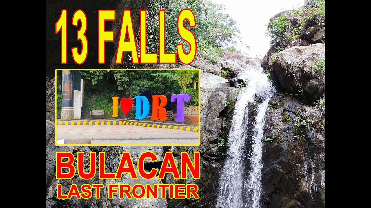13 FALLS DRT Bulacan the Last Frontier - YouTube