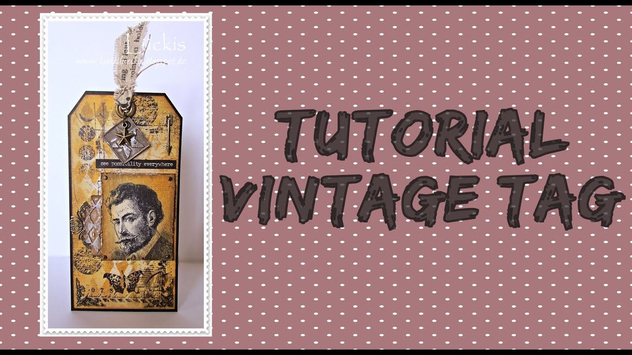 Tutorial Vintage Tag [deutsch] - YouTube