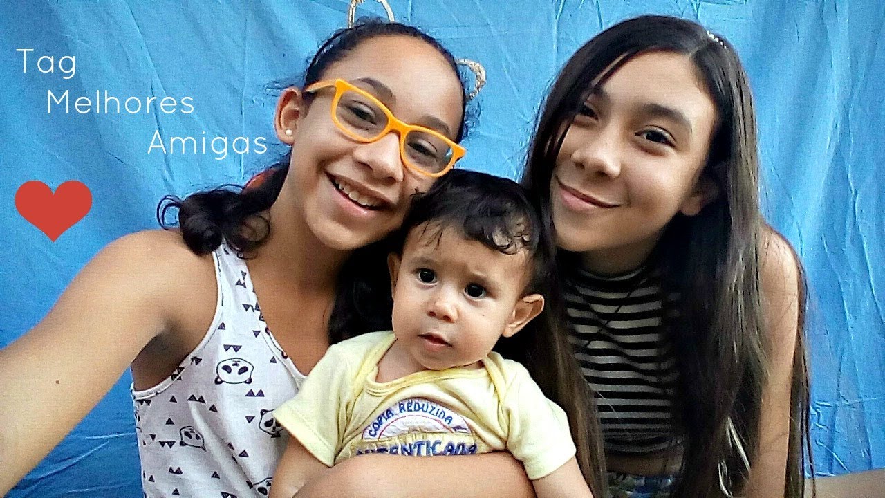 Tag- Melhores amigas - YouTube