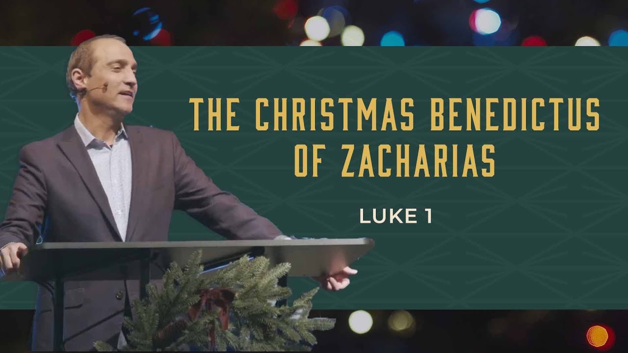 The Christmas Benedictus Of Zacharias // Luke 1 - YouTube