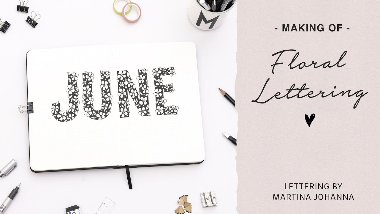 Bullet Journal Inspiration | "June" Lettering with Florals - YouTube