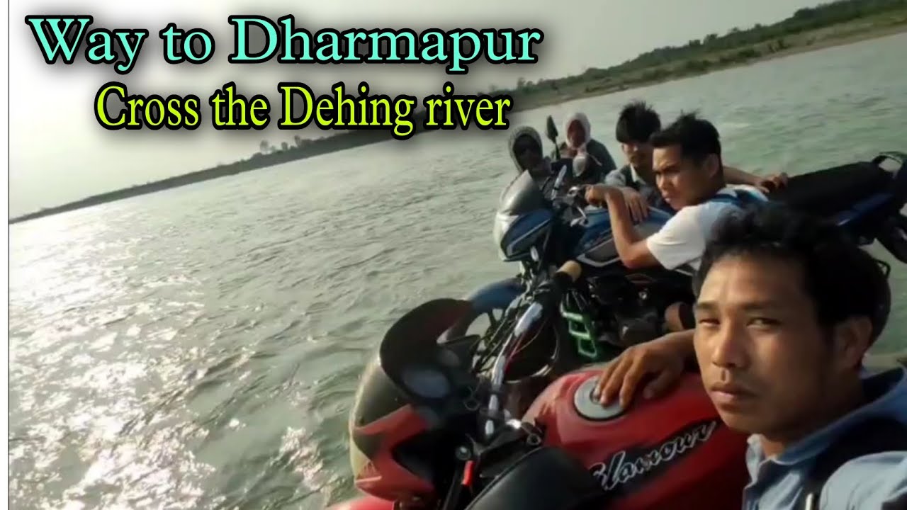 Way to Dharmapur || Cross the Dehing river - YouTube