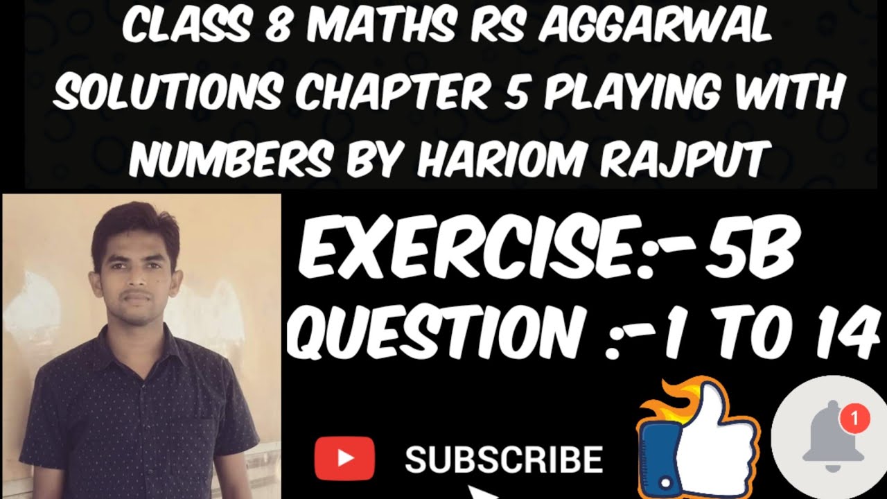 Class 8 Maths RS Aggarwal Solutions Chapter 5 Playing With Numbers Class 8 Maths RS Aggarwal Solutions Chapter 5 Playing With Numbers