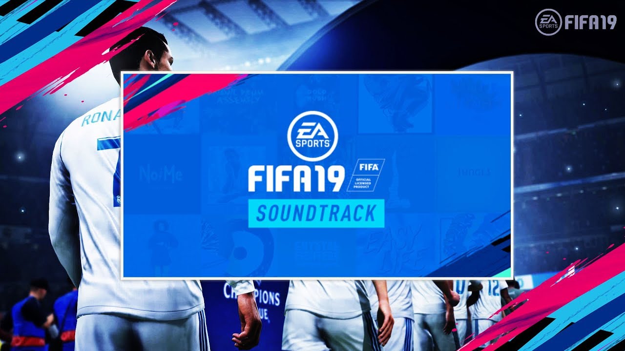 FIFa 19 soundtrack اغاني فيفا 19 - YouTube