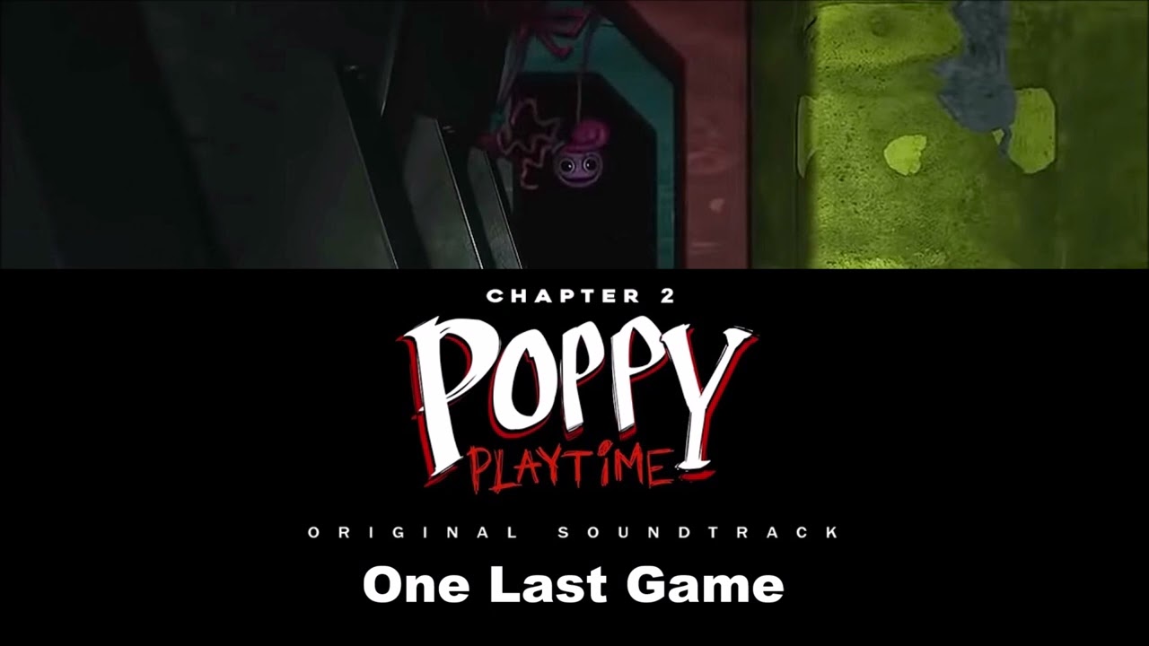 One Last Game - Poppy Playtime Chapter 2 OST Extended - YouTube