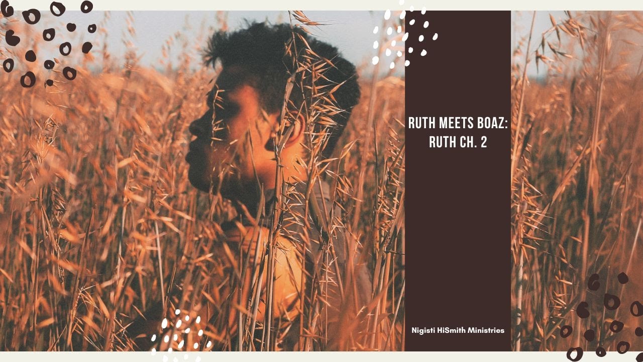 Ruth Chapter 2: Ruth Finds Favor in the Fields of Boaz | Teaching by Ms ...