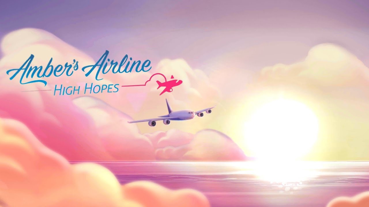 ПОЛЕТЕЛИ Amber's Airline - High Hopes #1 - YouTube