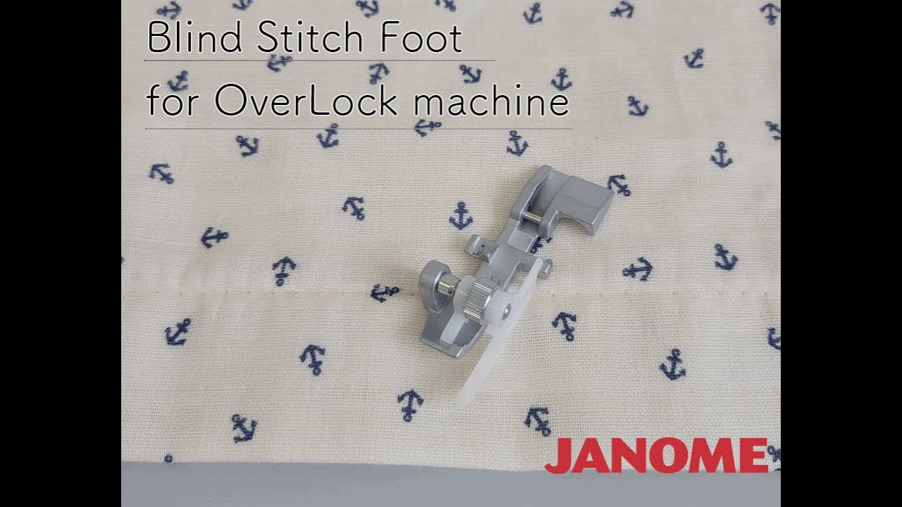 Blind Stitch Foot for OverLock machine - YouTube