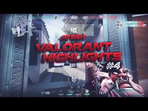 Ayseh | Valorant Highlights #4
