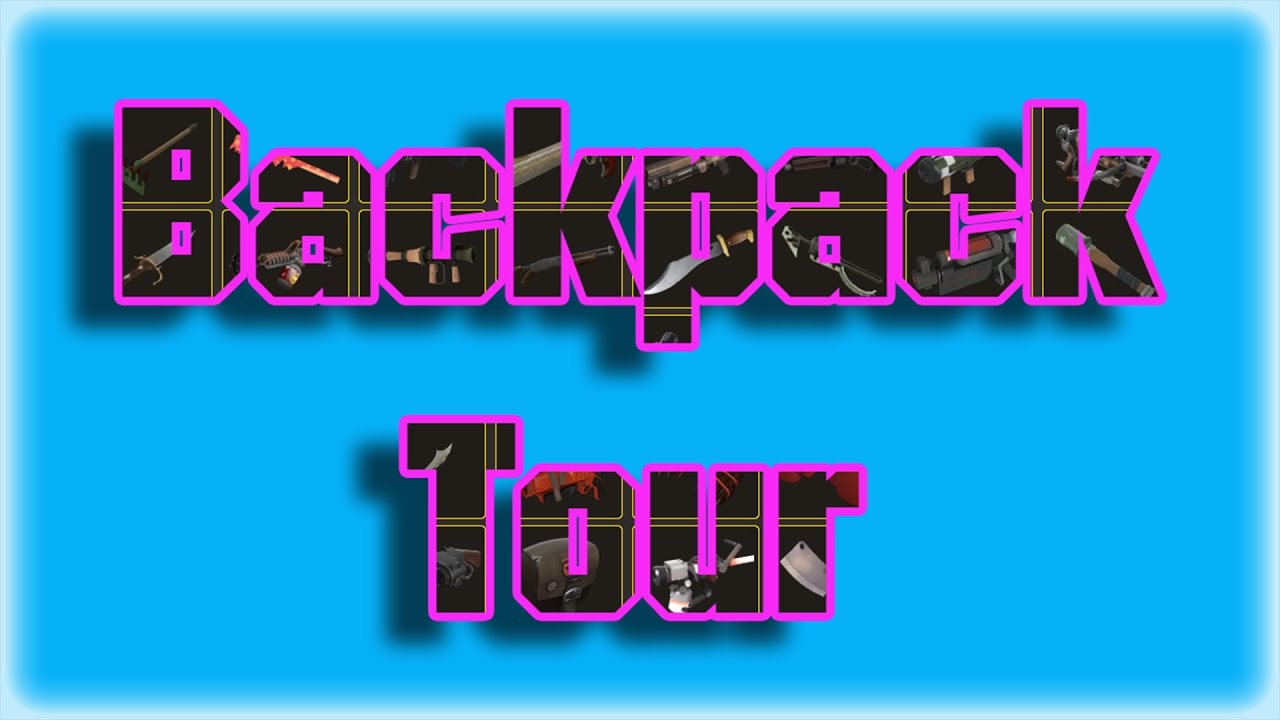 FLAIR - TF2 Backpack Tour (2016) - YouTube