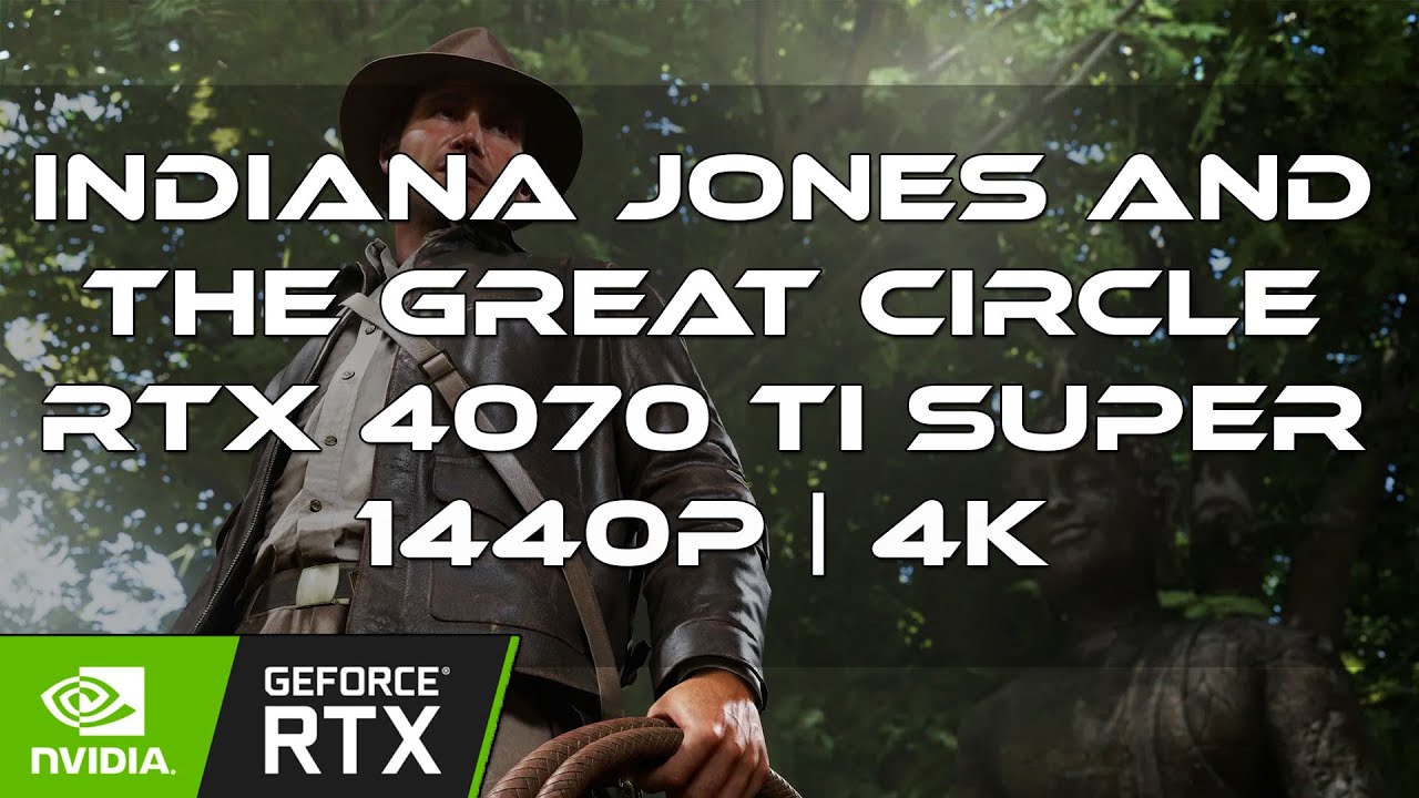 Indiana Jones and the Great Circle - RTX 4070 Ti Super RT, FG, DLSS ...