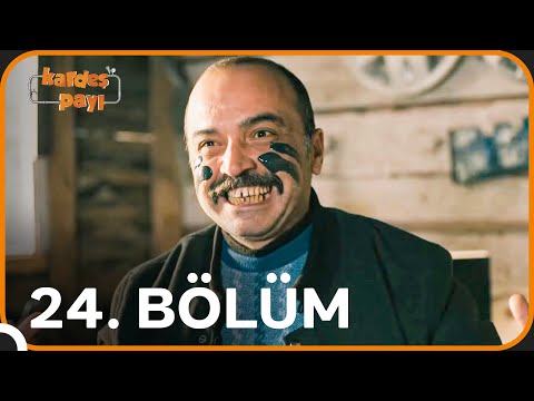 Kardeş Payı 24. Bölüm