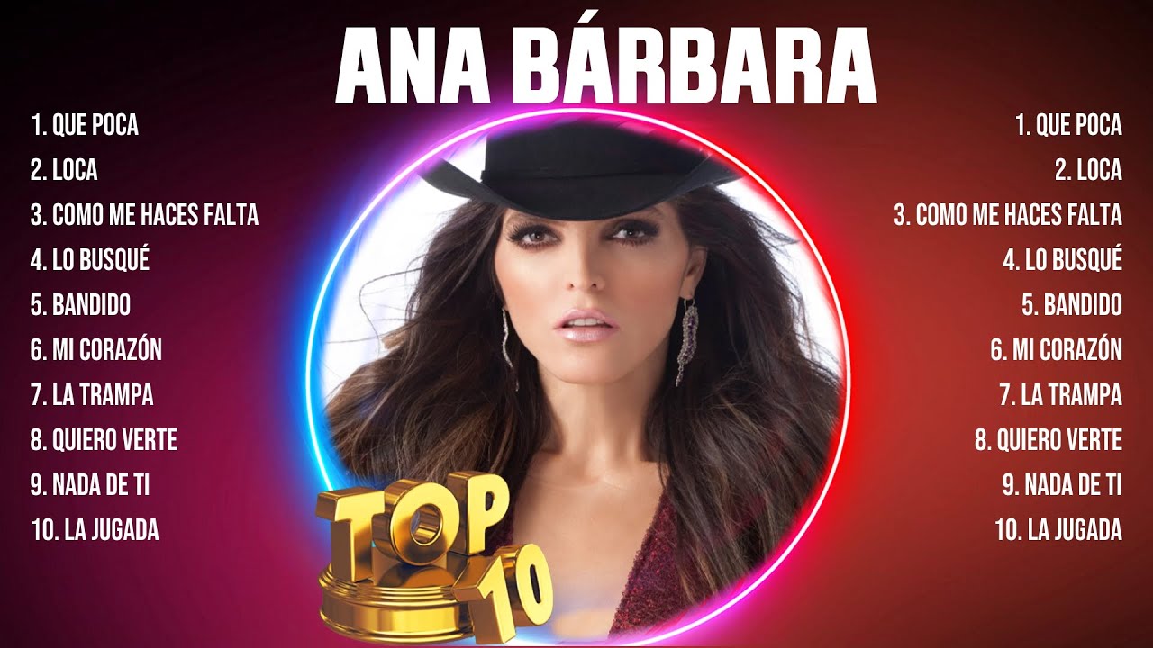 Ana Bárbara ~ Greatest Hits Oldies Classic ~ Best Oldies Songs Of All ...