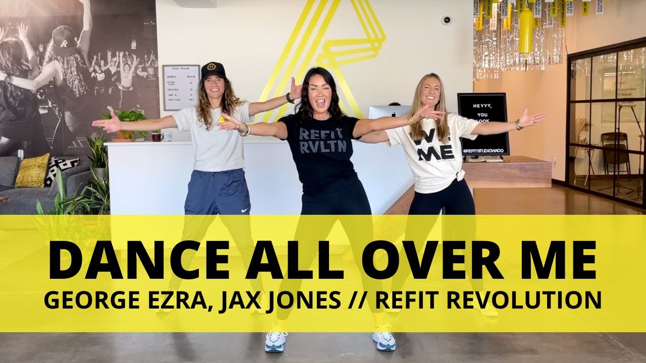 Dance All Over Me || @georgeezra @jaxjones || Dance Fitness ...
