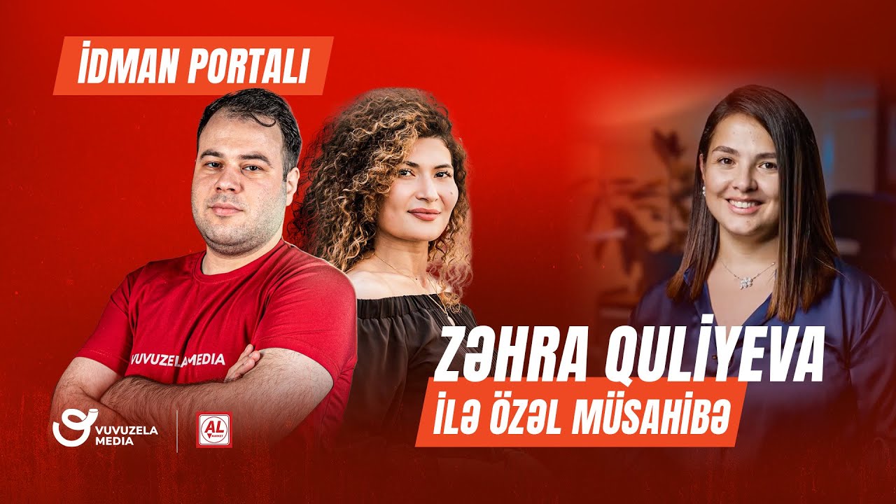 İdman Portali: Zehra Quliyeva ilə ozel musahibe - YouTube