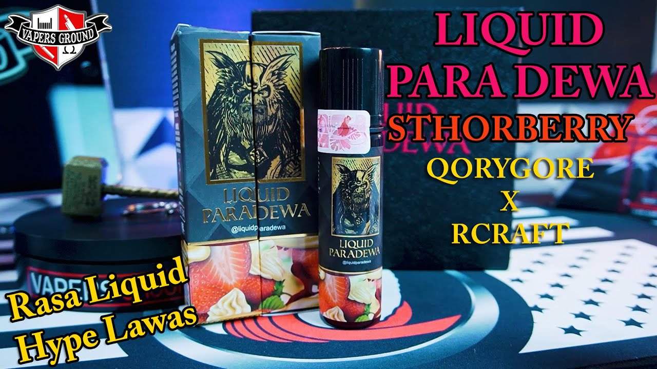 Cobain Liquid Para Dewa V4 "STHORBERRY" By Qorygore X RCRAFT - YouTube