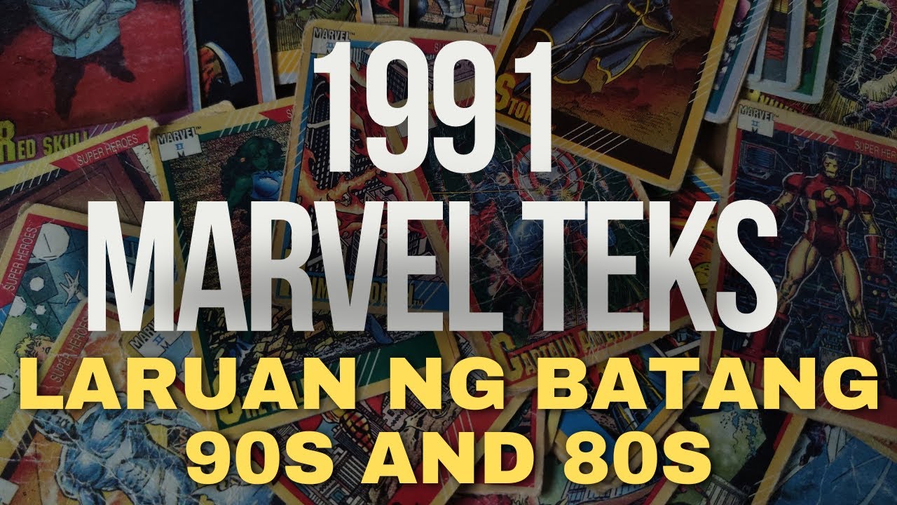 1991 MARVEL TEKS ( Laruan ng Batang 80s and 90s ) - YouTube