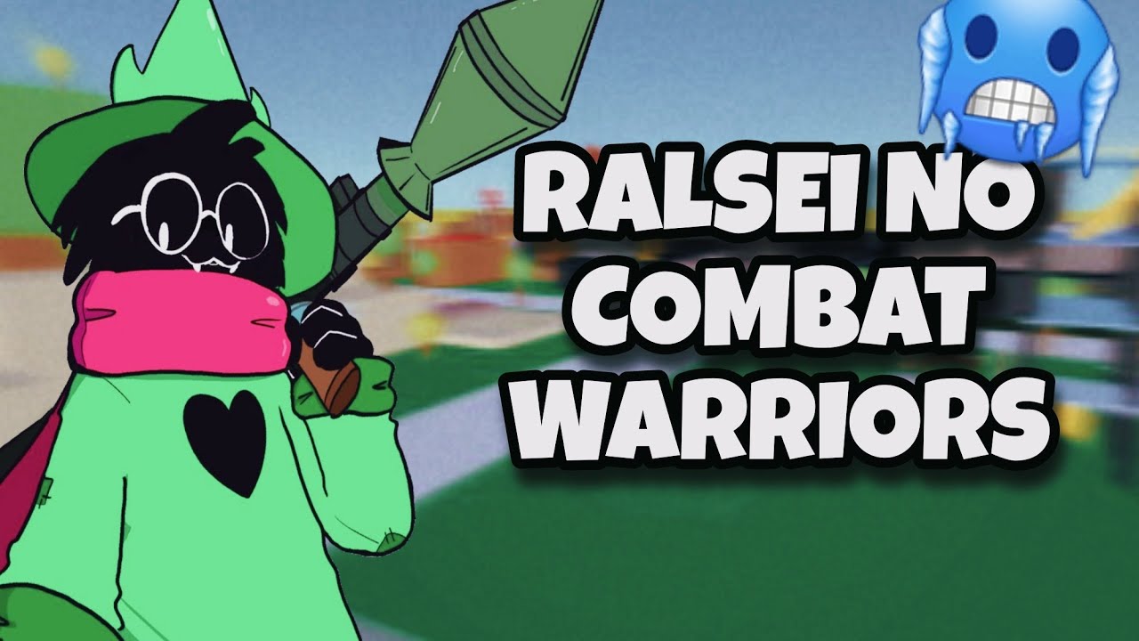 RALSEI NO Combat Warriors 🥶 - YouTube