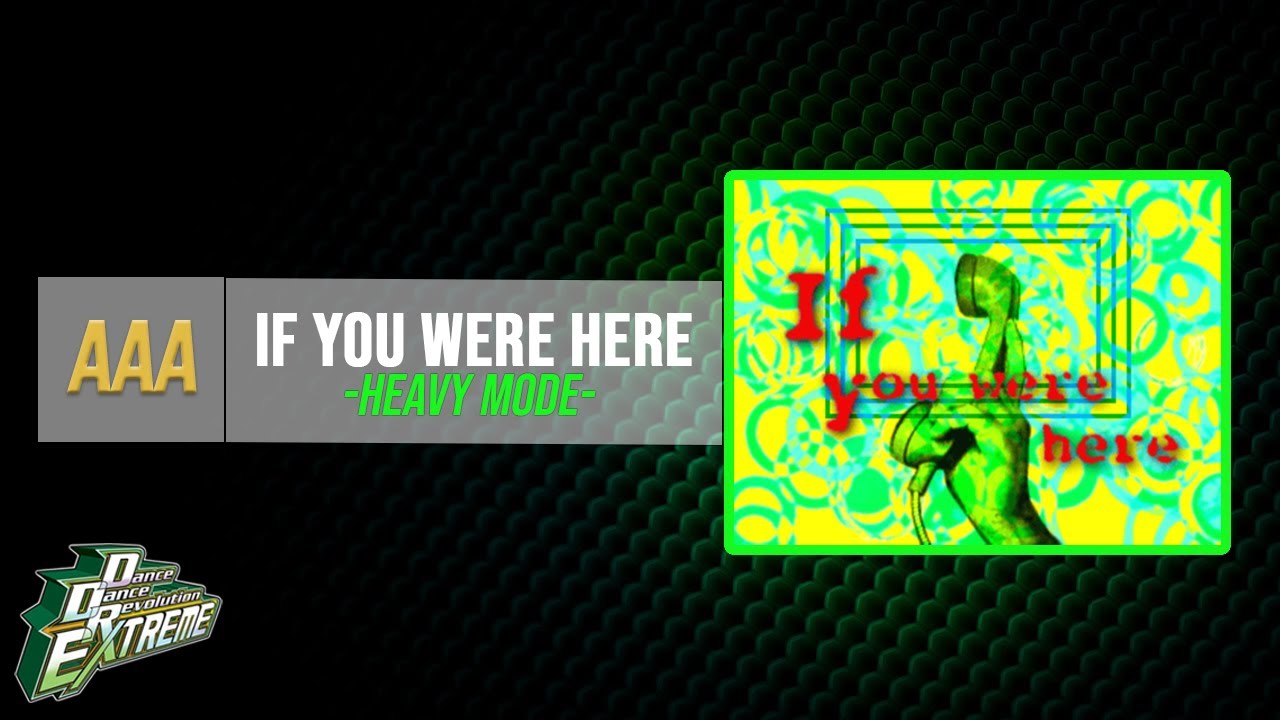 [DDR EXTREME BEWARE CLARITY] If You Were Here (HSP-7) 5P/PFC - YouTube