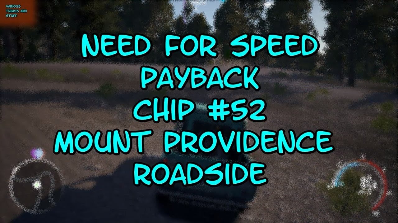 Need For Speed PAYBACK Chip #52 Mount Providence Roadside - YouTube