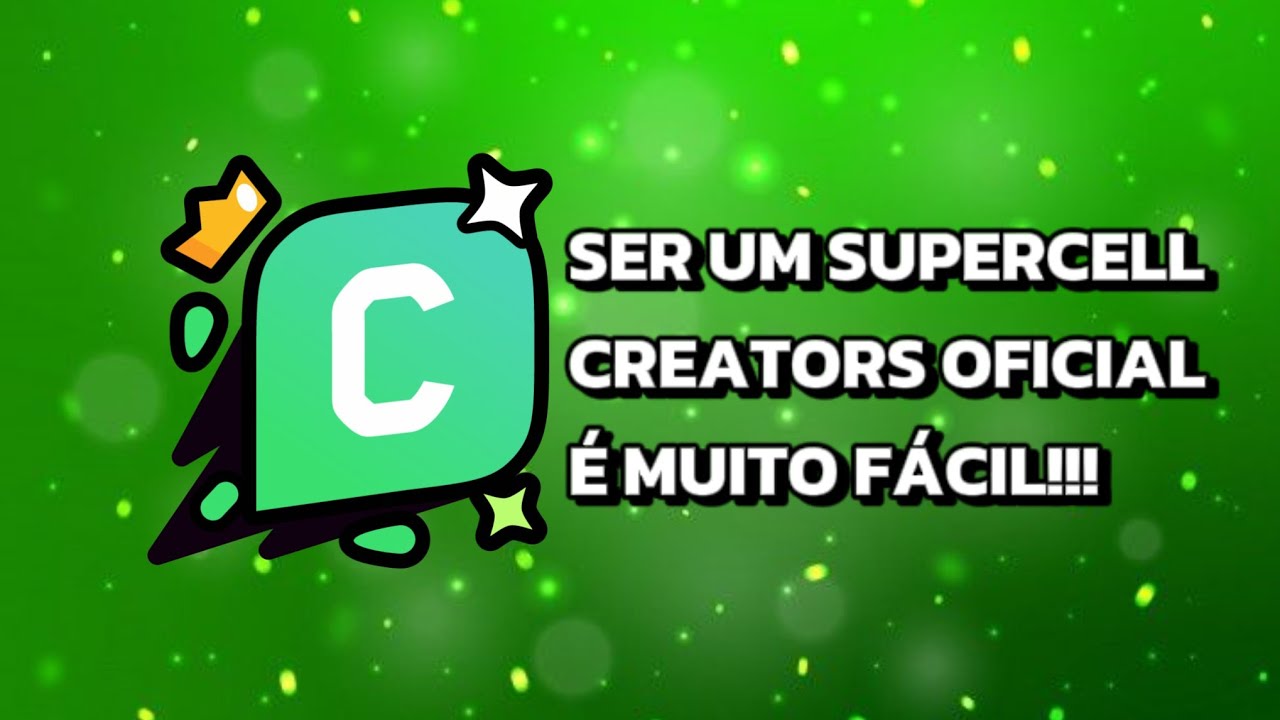 🚀COMO SE TORNAR UM SUPERCELL CREATOR OFICIAL: PASSO A PASSO (em menos ...