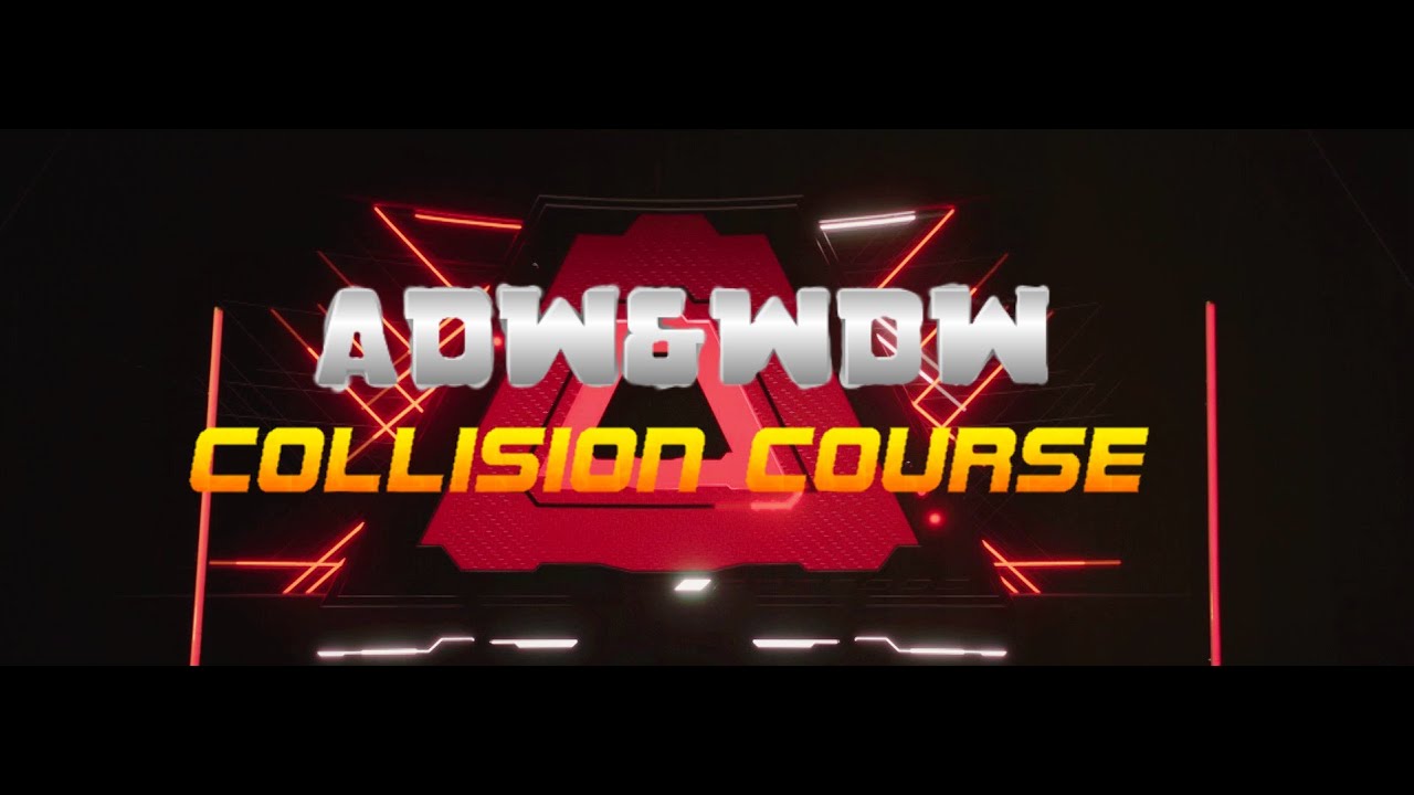 ADW&WDW Collision Course [episode 20] - YouTube