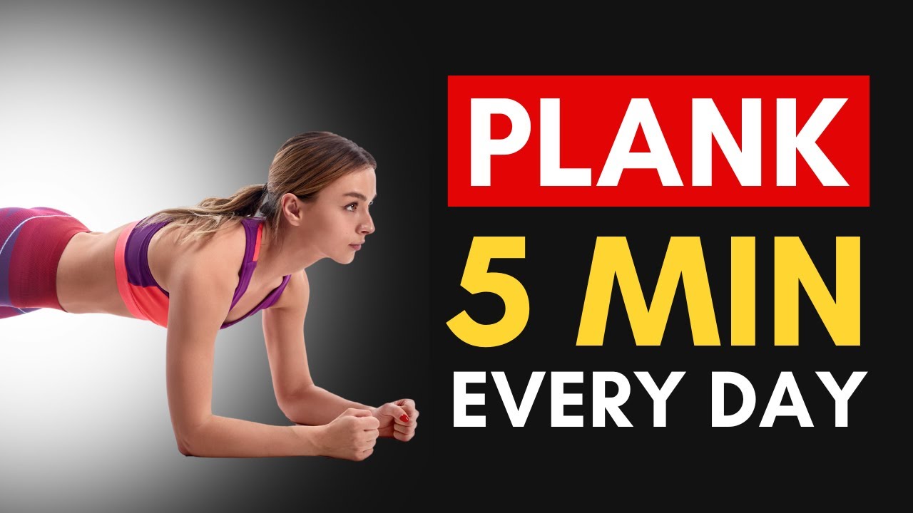 What Happens To Your Body When You Plank For 5 Minutes Everyday (The ...
