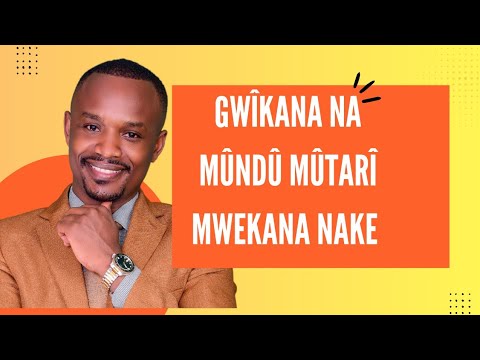 Gwîkana na mûndû mûtarî mwekana ríngî ,Thico ya mbele .