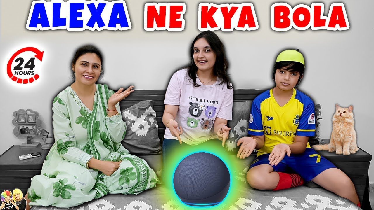 ALEXA NE KYA BOLA | Do what alexa says for 24 Hours | Aayu and Pihu Show - YouTube