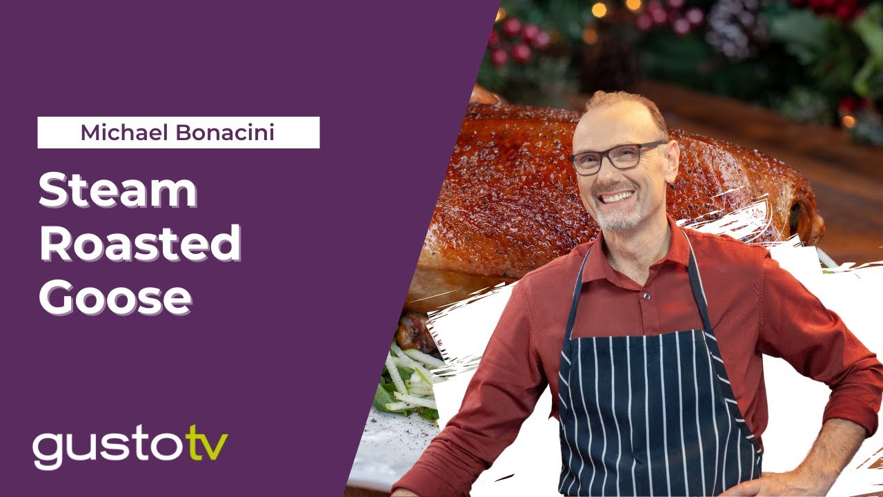 Steamed Roast Goose | Christmas with Bonacini - YouTube