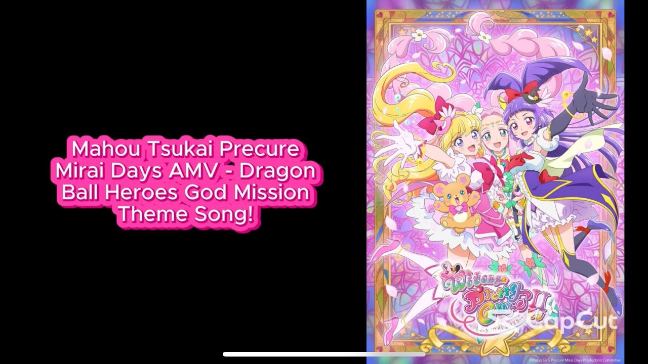 Mahou Tsukai Precure Mirai Days AMV - Dragon Ball Heroes God Mission ...