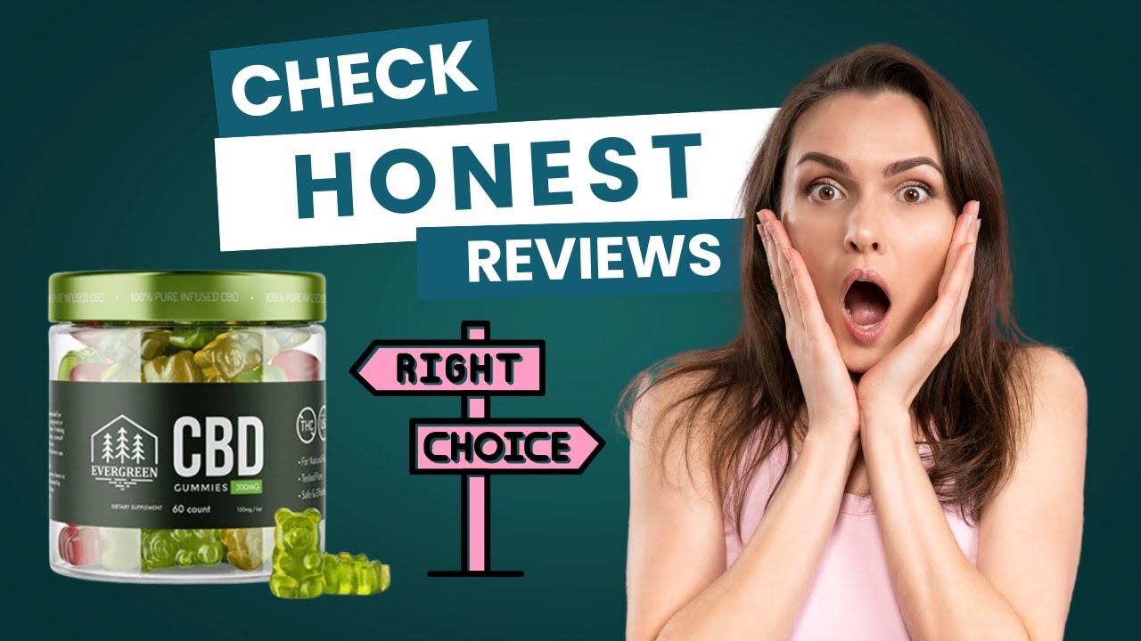 Evergreen CBD Gummies Reviews - ((MY ADVICE!!)) - Evergreen Farms CBD ...