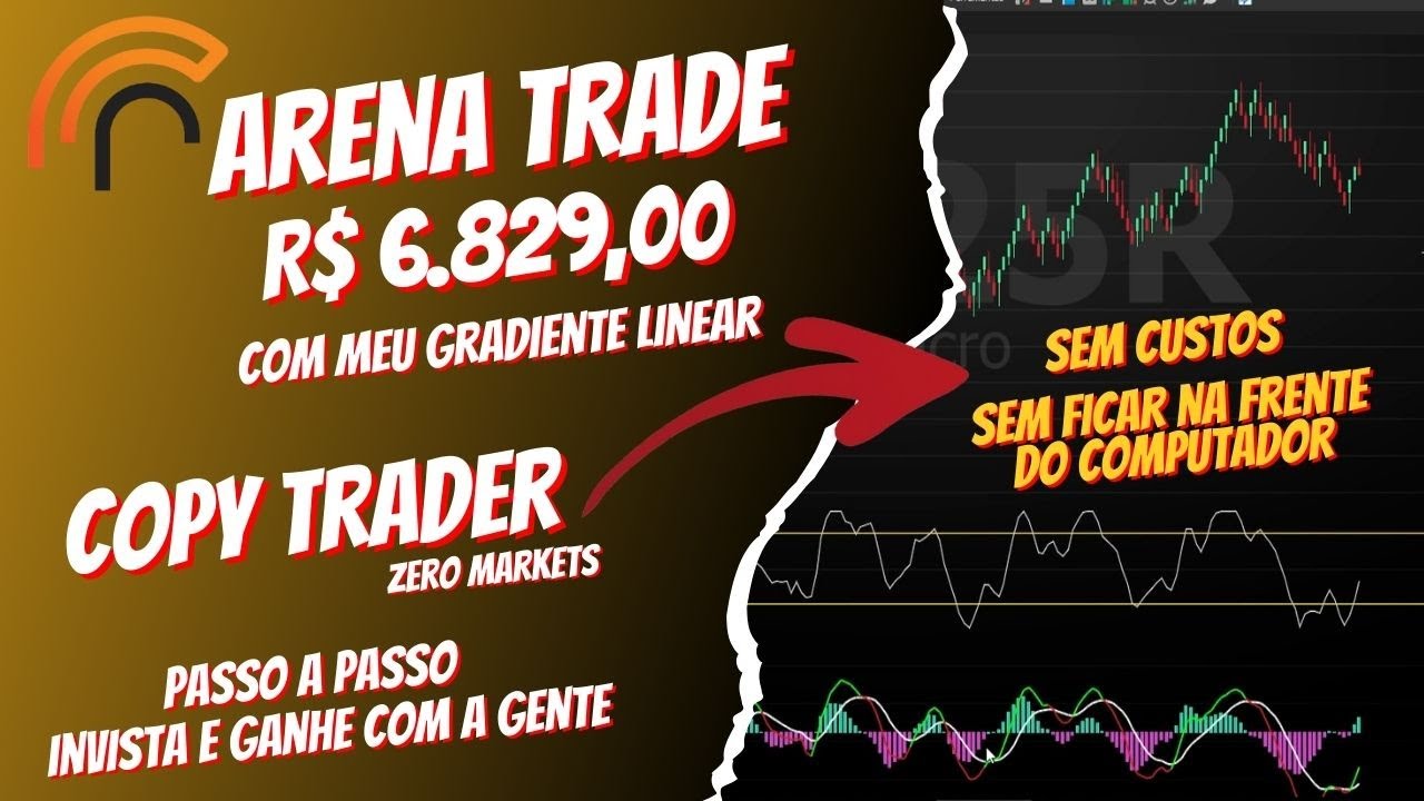 TRIPLIQUEI MEU DEPÓSITO! Arena Trader, R$ 6.800,00. COPY TRADER ZERO ...