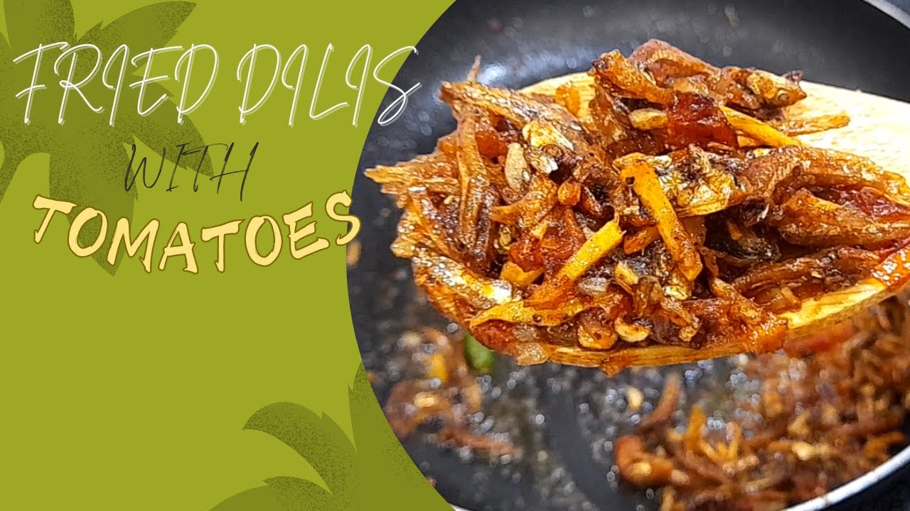 Fried Dilis Recipe with Tomatoes - YouTube