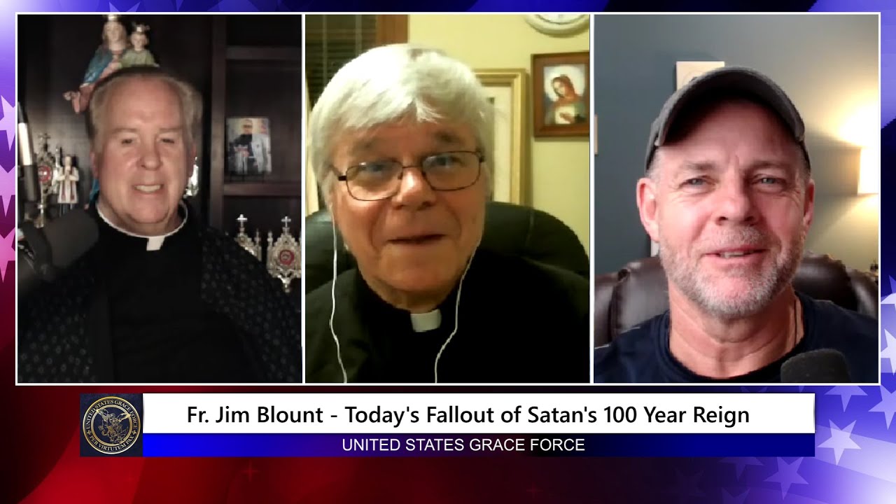 Fr. Blount - Today's Fallout of Satan's 100 Year Reign - YouTube