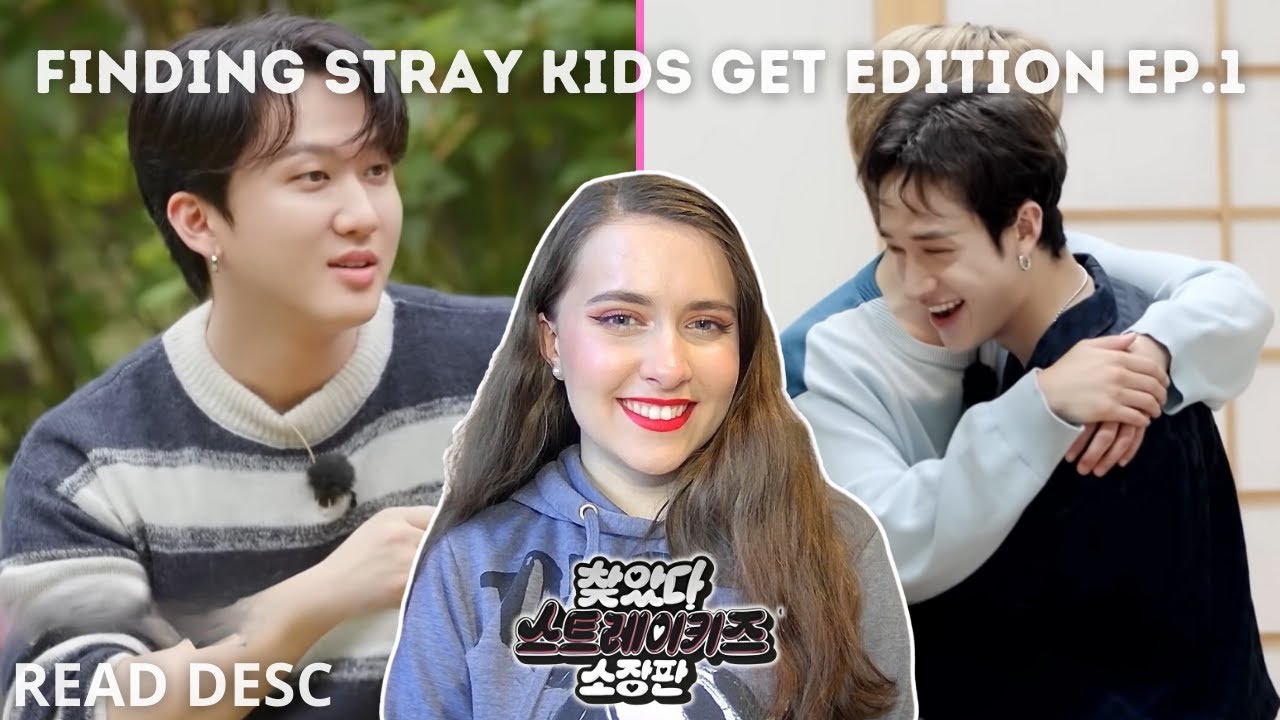 Season Of Love! | Finding Stray Kids Get Edition Ep.1 REACTION (READ DESC) - YouTube