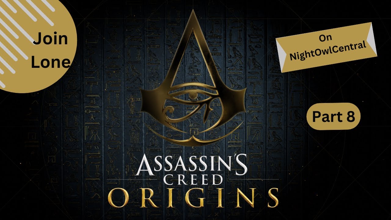 Finally Continuing Lone's Grand AC Campaign - Assassin's Creed: Origins ...
