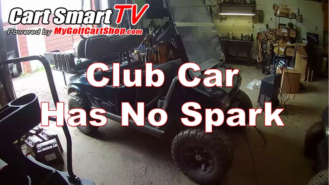 Club Car Has No Spark - YouTube