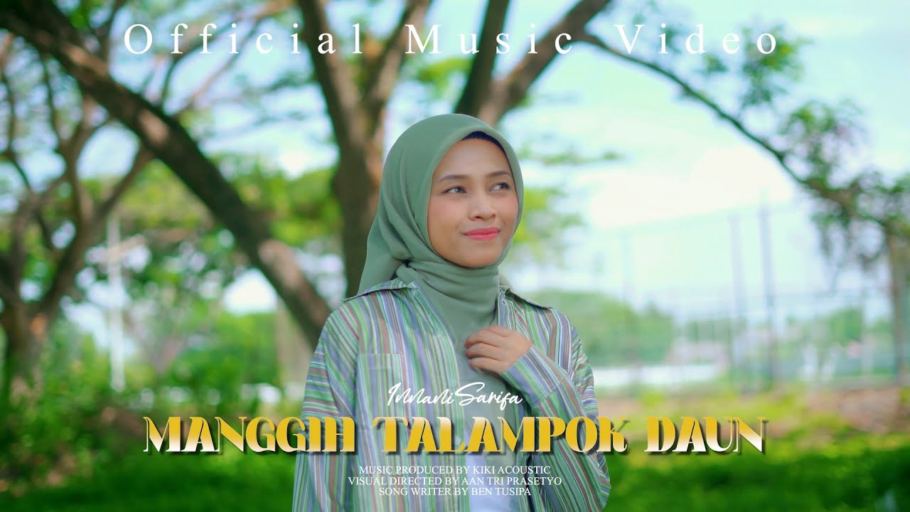MANGGIH TALAMPOK DAUN - Innani Sarifa Official (Official Music Video ...