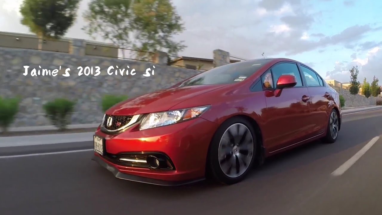 2013 Civic Si FB6 - Jaime E - YouTube