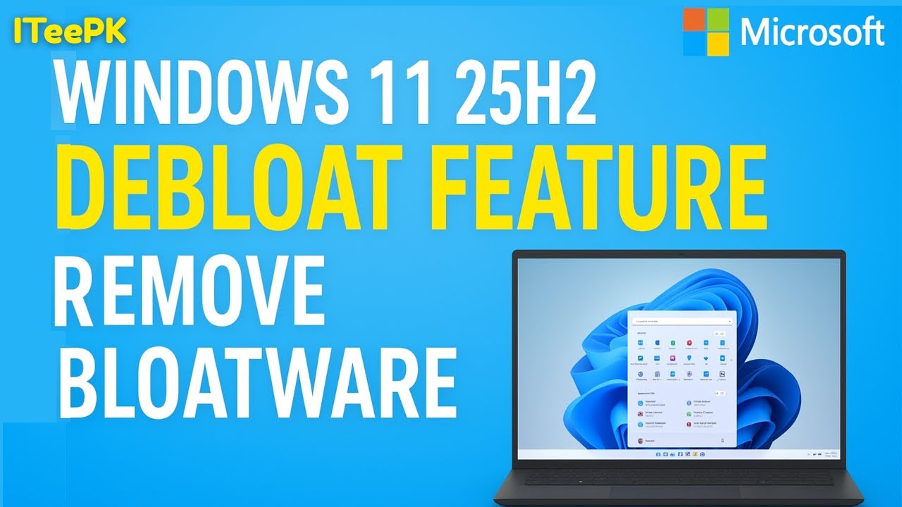 Windows 11 25H2 Debloat Feature | Remove Bloatware by Default (No Third ...