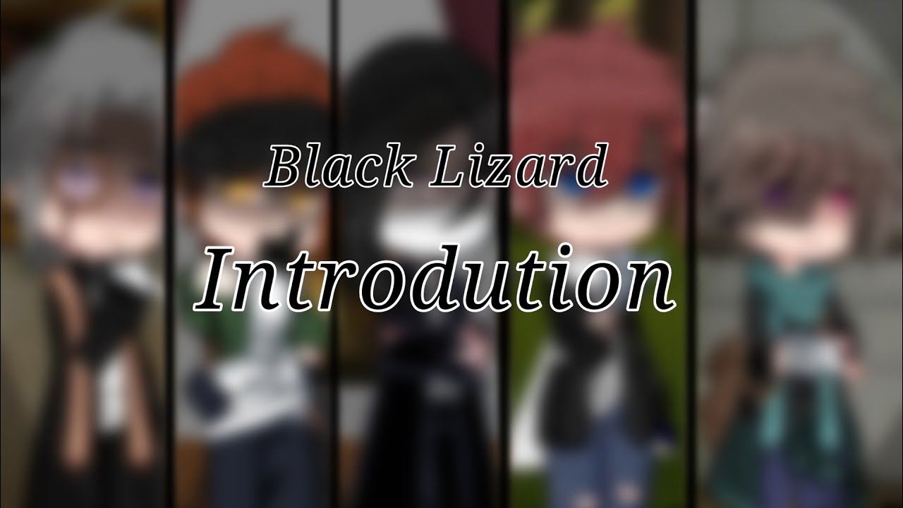 || Black Lizard introduction || BSD || AU lore drop || Original Idea ...
