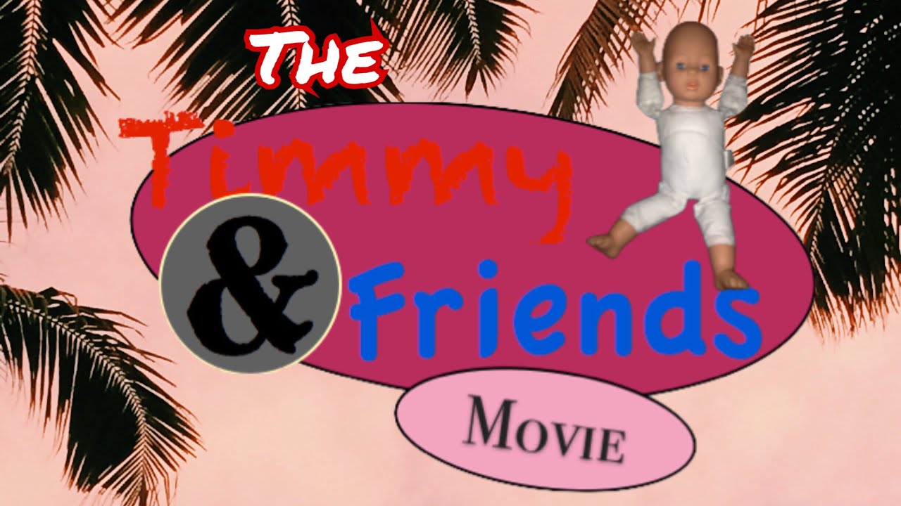The Timmy & Friends Movie - YouTube