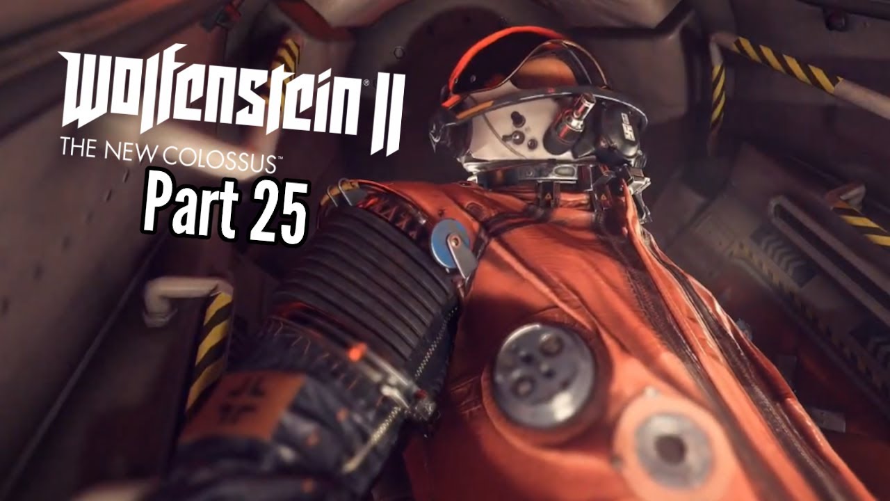 Let's Play Wolfenstein 2: The New Colossus-Part 25-Space Explorer - YouTube
