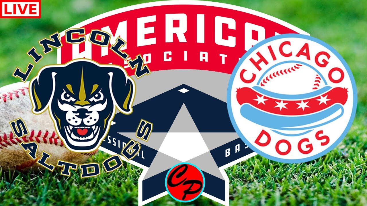 Chicago Dogs vs LINCOLN SALTDOGS American Association Baseball Live ...