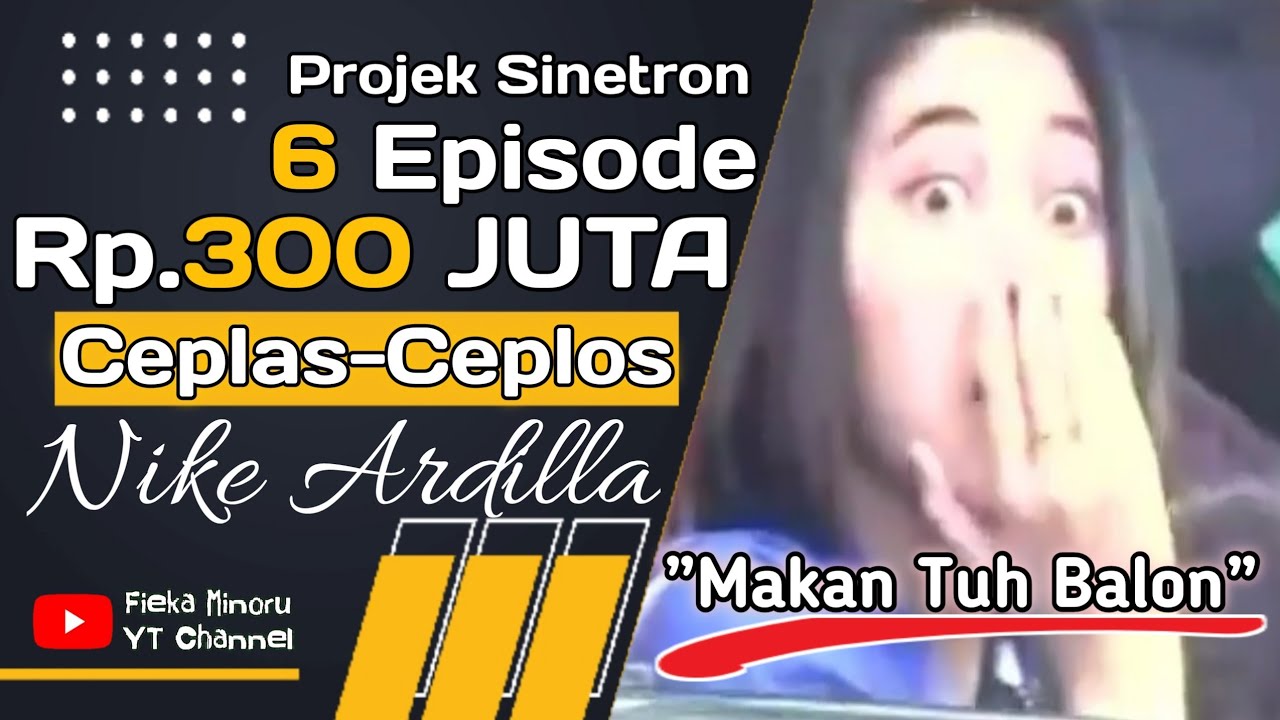 Projek Sinetron Ceplas-Ceplos Nike Ardilla (1994) | Disertai Cuplikan ...