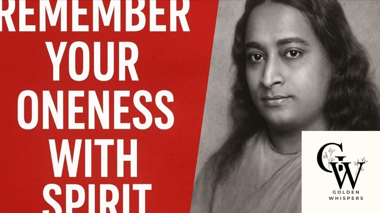Remember Your Oneness With Spirit - Paramhansa Yogananda - YouTube