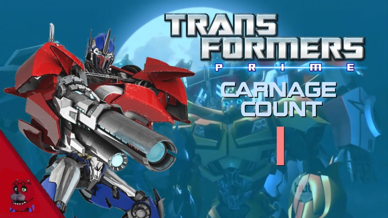 Transformers Prime: Season 1 Carnage Count - YouTube